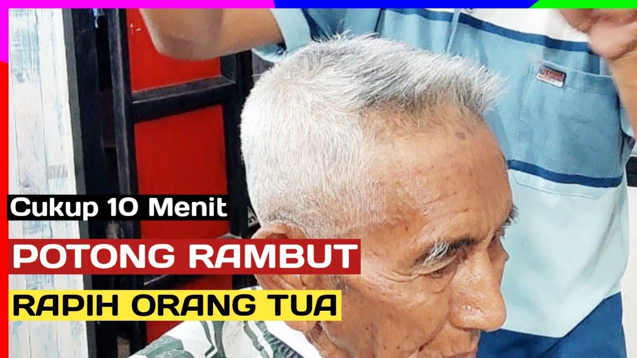 10 Menit Pemula || Potong Rambut Orang tua Model rapih ...