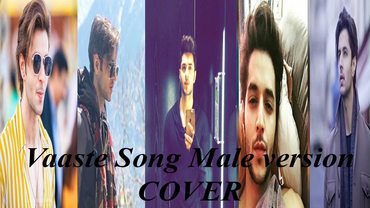 Vaaste Song Male Version Cover #Vaste - YouTube