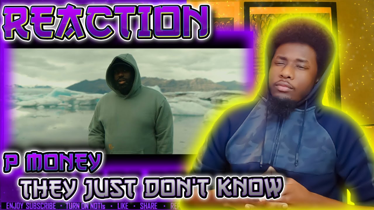 VENTING ON THIS ONE 🏿 | P Money - They Just Don't Know [REACTION] - YouTube