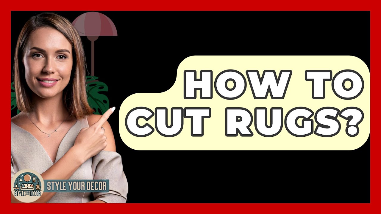 How To Cut Rugs? - Style Your Decor - YouTube