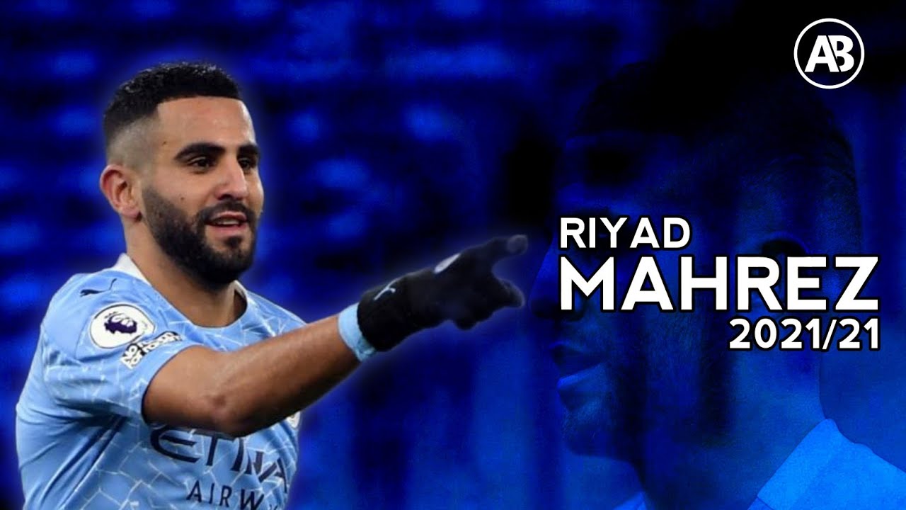 The magic of Riyad Mahrez in 2021| 4k - YouTube