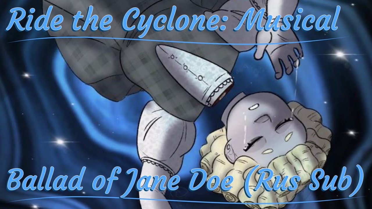 Ride the Cyclone - The Ballad of Jane Doe (Rus Sub) - YouTube