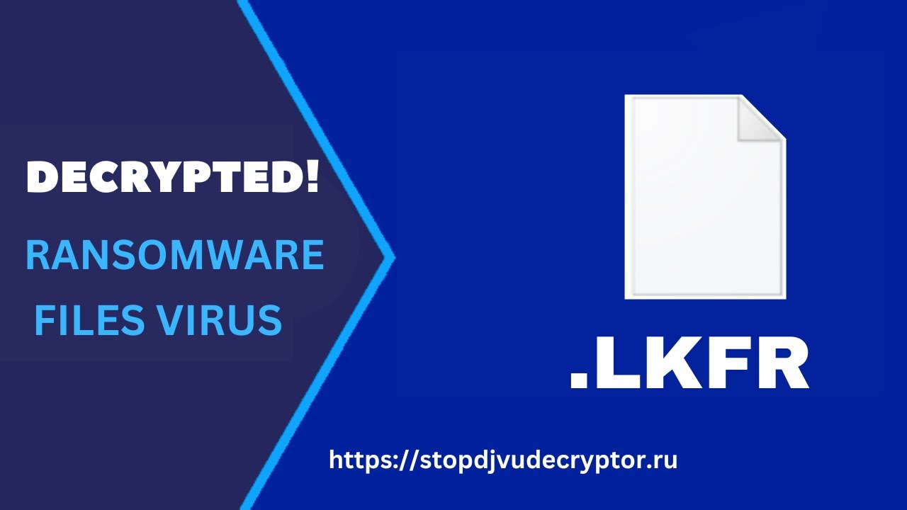 LKFR Virus Files Decryption [ Ransomware ] | How to Remove LKFR Virus ...