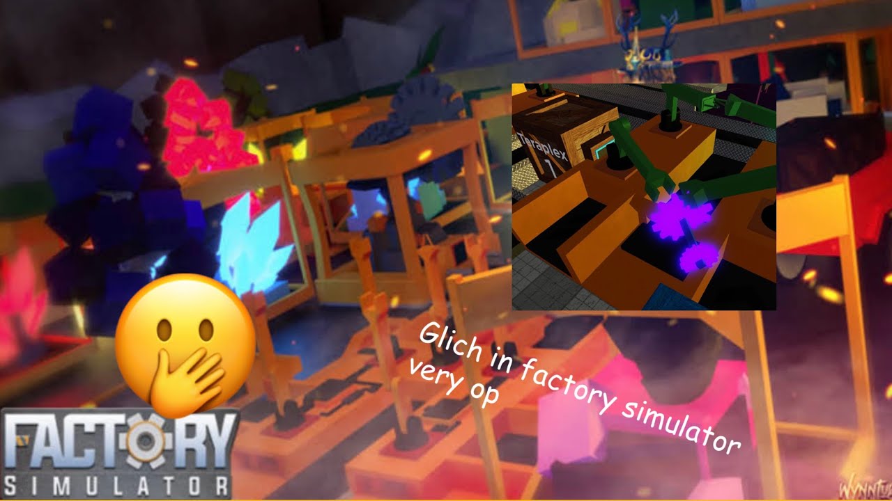glitch😲showcase tier 8 and 7 glitch(factory simulator) - YouTube