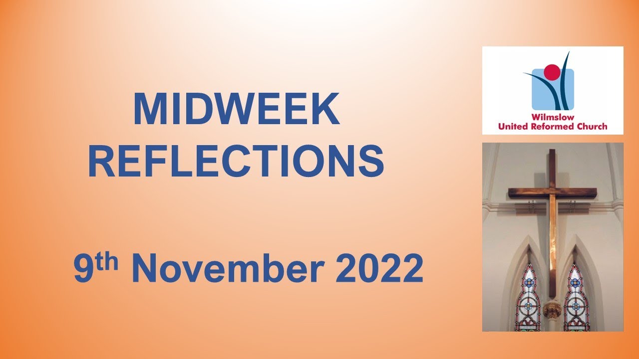 Midweek Reflections, 9th November 2022 - YouTube