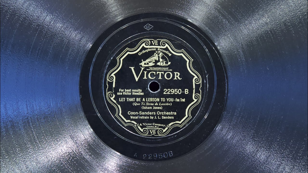 Let That Be a Lesson to You • Coon-Sanders Orchestra (EMG Mark Xb ...