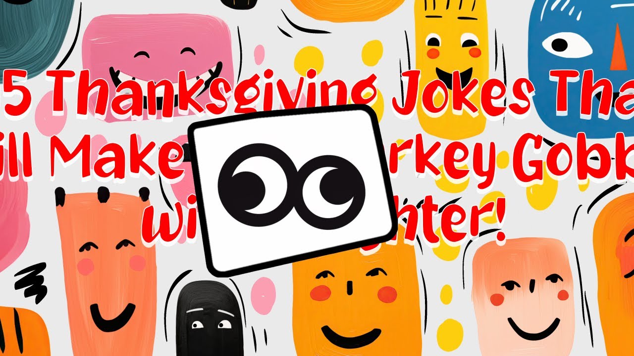 15 Thanksgiving Jokes That Will Make Your Turkey Gobble with Laughter ...