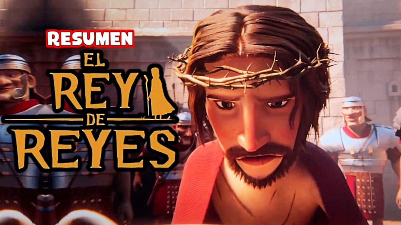 EL REY DE REYES Pelicula ANIMADA (The King of the kings 2025) | Resumen ...