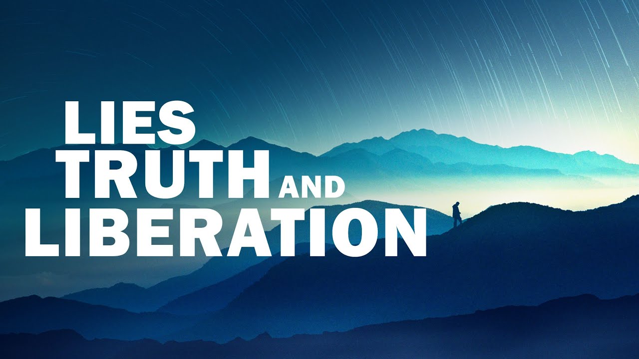 Lies, Truth, and Liberation (Sunday Worship) - YouTube
