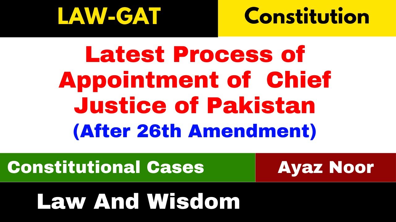 Appointment of Chief Justice of Pakistan || || 26th Amendment || Ayaz ...