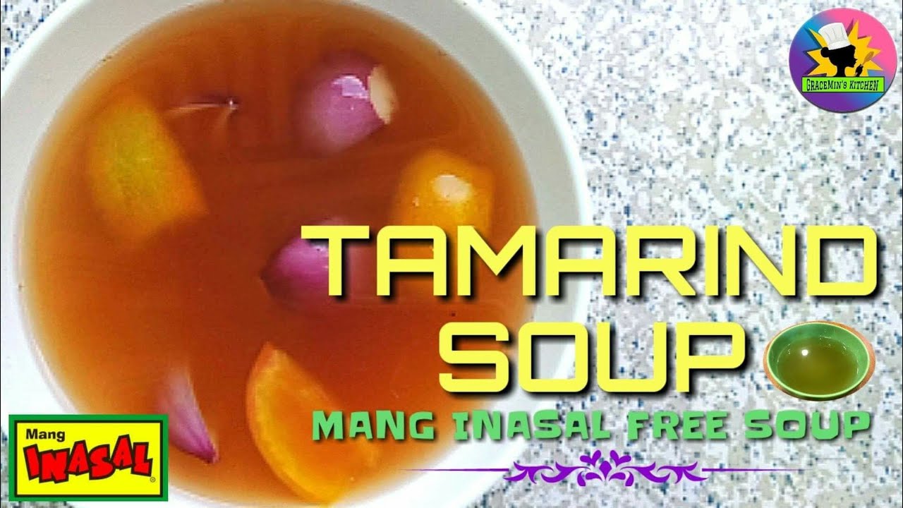 TAMARIND SOUP | MANG INASAL FREE SOUP | GraceMin's Kitchen - YouTube