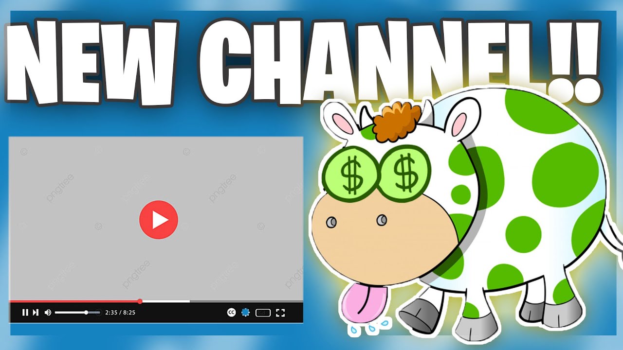 STARTING A CASH COW CHANNEL FROM SCRATCH (New Series) - YouTube