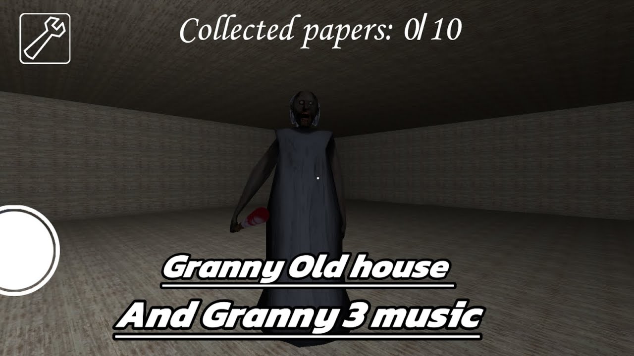 Granny Old house With Granny 3 music full Gameplay - YouTube