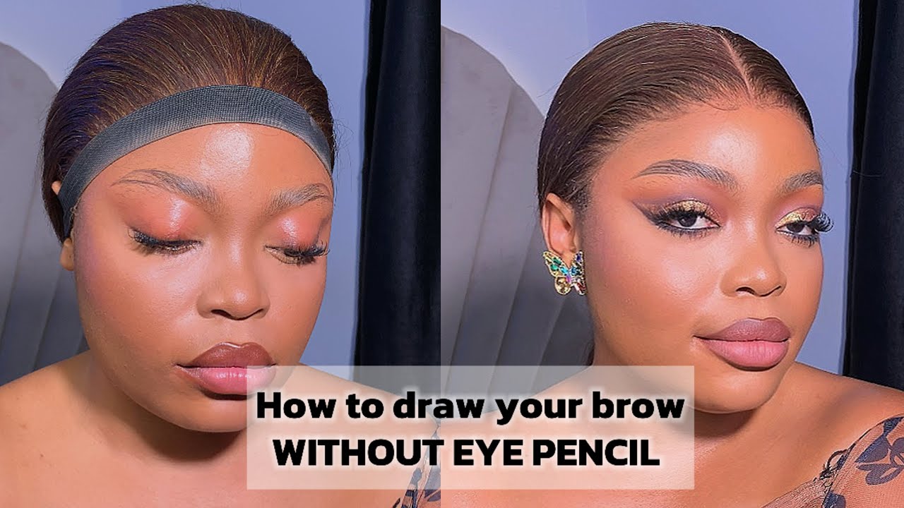 HOW TO DRAW YOUR EYEBROW WITHOUT USING EYE PENCIL | 2025Trending Brow ...