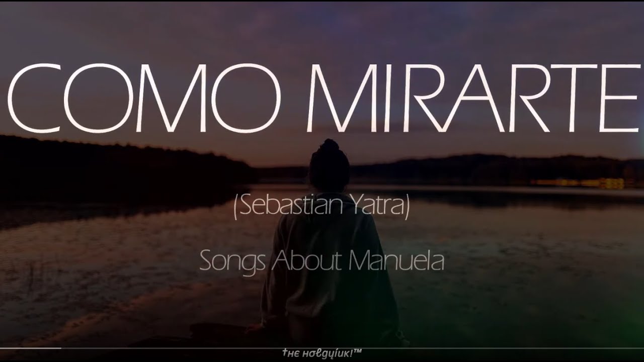 Cómo Mirarte - Sebastian Yatra (Letra 2020) - YouTube