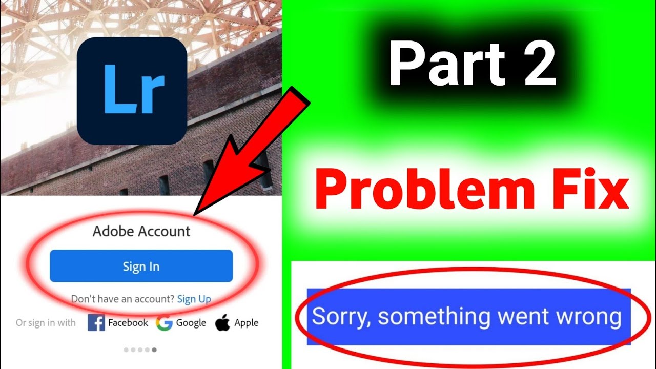 Lightroom Login Problem 2021 | Sorry Something went wrong - YouTube