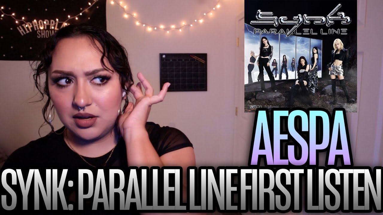 AESPA 'SYNK : PARALLEL LINE' FIRST LISTEN (SOLO SONGS) - YouTube