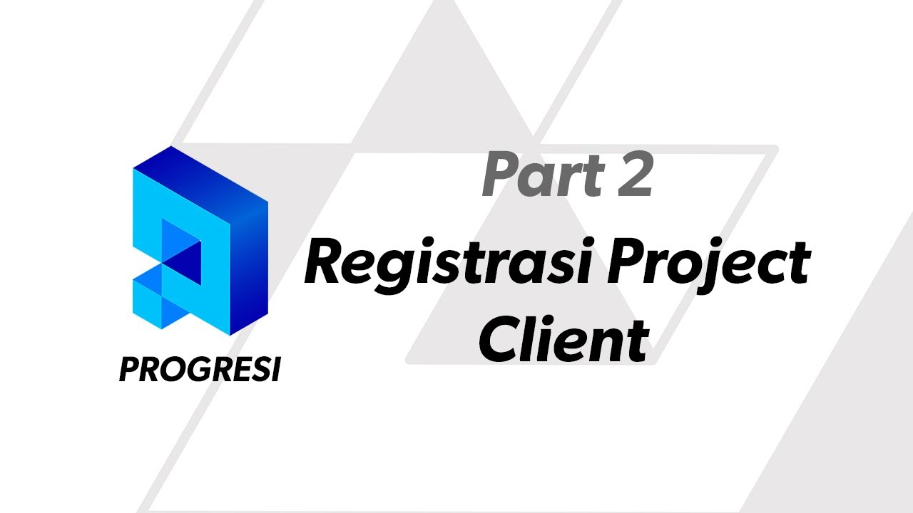 Progresi Tutorial pt. 2 - Registrasi Project Client - YouTube