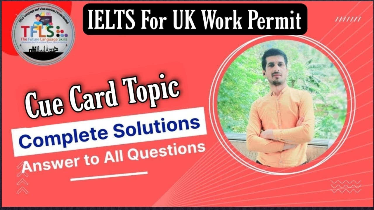 Solution To All IELTS General Training Cue Card Topics | 2022 | By TFLS ...