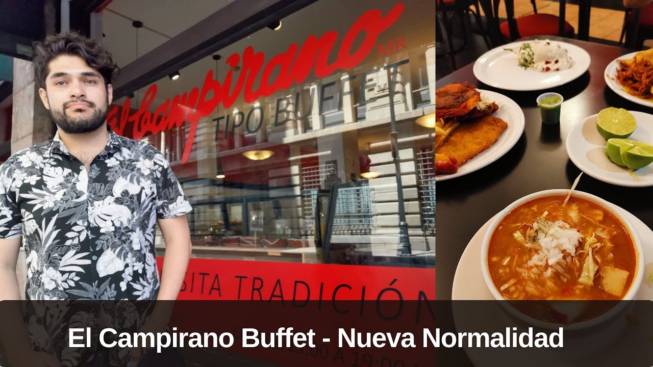 El Campirano Buffet Centro - Nueva Normalidad - YouTube