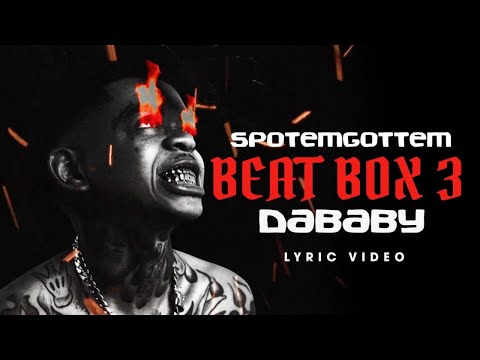 SPOTEMGOTTEM ft. DaBaby - Beat Box 3  (Official Lyric Video)