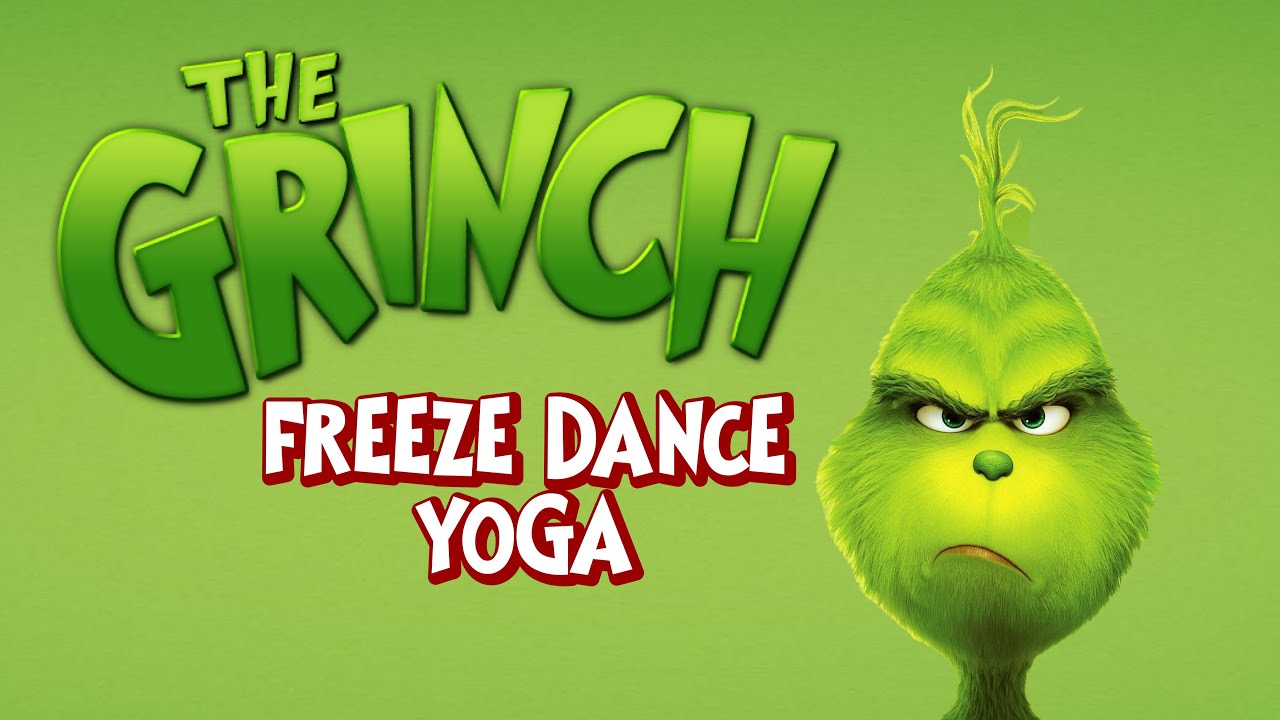 THE GRINCH - FREEZE DANCE YOGA - Brain Break Songs - # ...