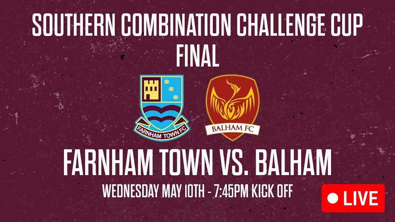 CUP FINAL: Farnham Town v Balham - FULL MATCH - YouTube