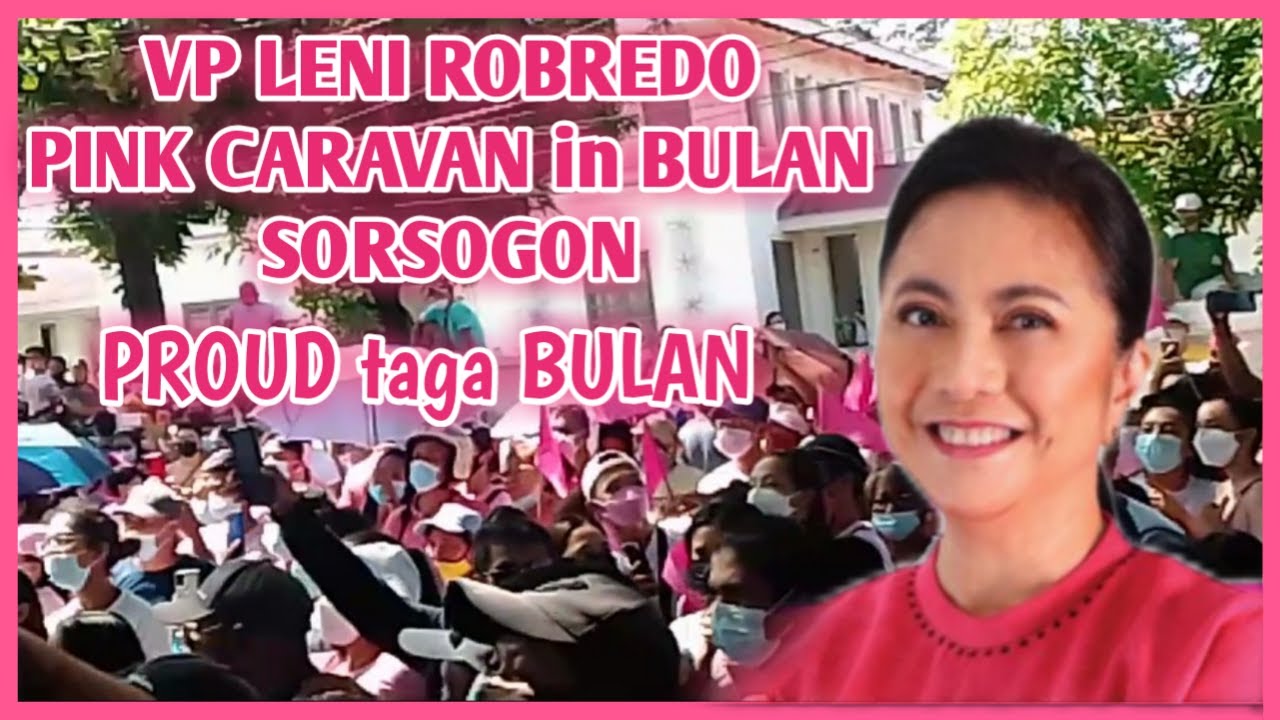 LENI ROBREDO Pink Caravan in BULAN SORSOGON PROUD TAGA-BULAN - YouTube