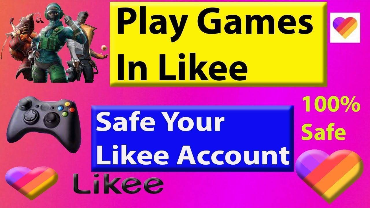 How To Play Games In Likee App ?| Likee App 100% Safe Account ...