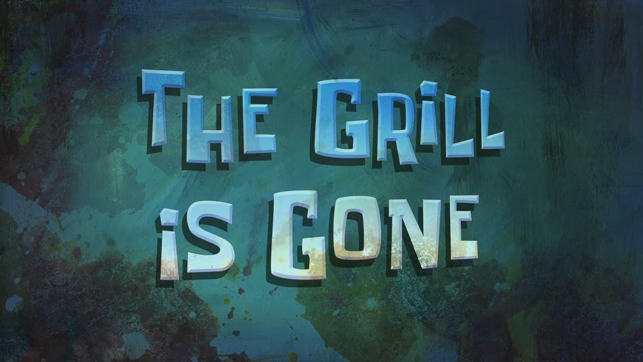 The Grill is Gone (Soundtrack) - YouTube