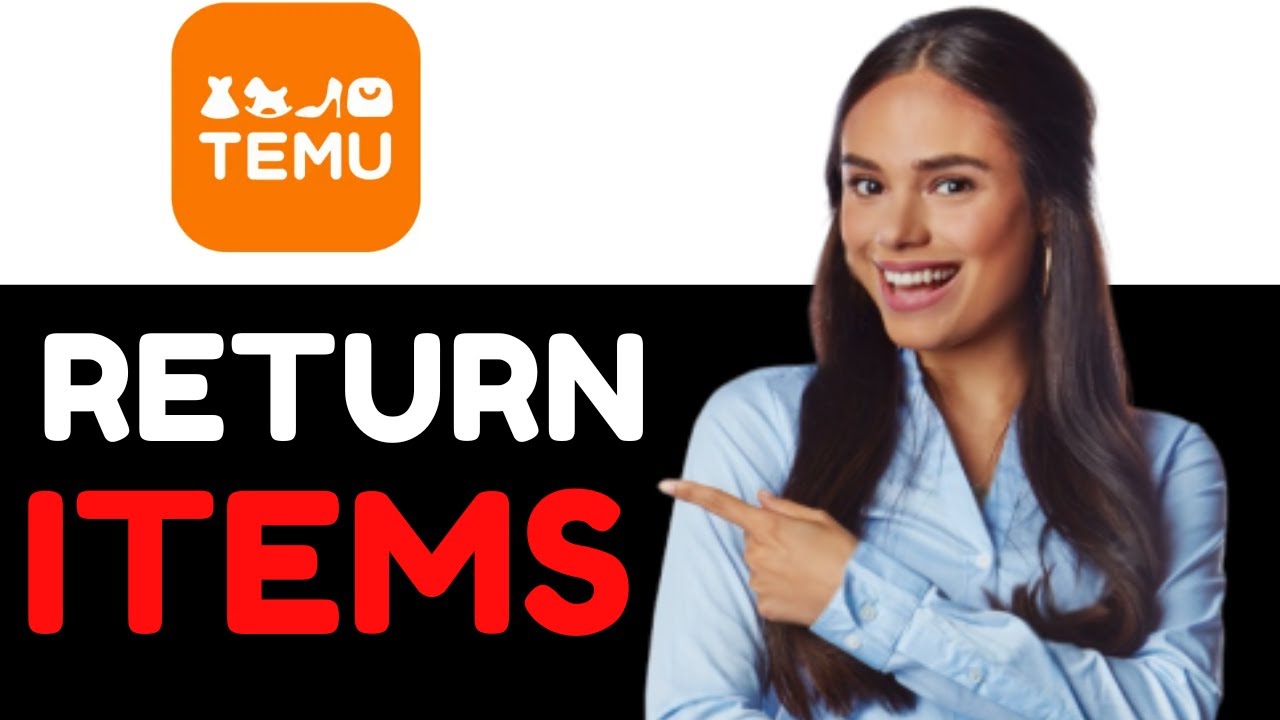WHERE TO RETURN TEMU ITEMS IN 2024? (FULL GUIDE) - YouTube