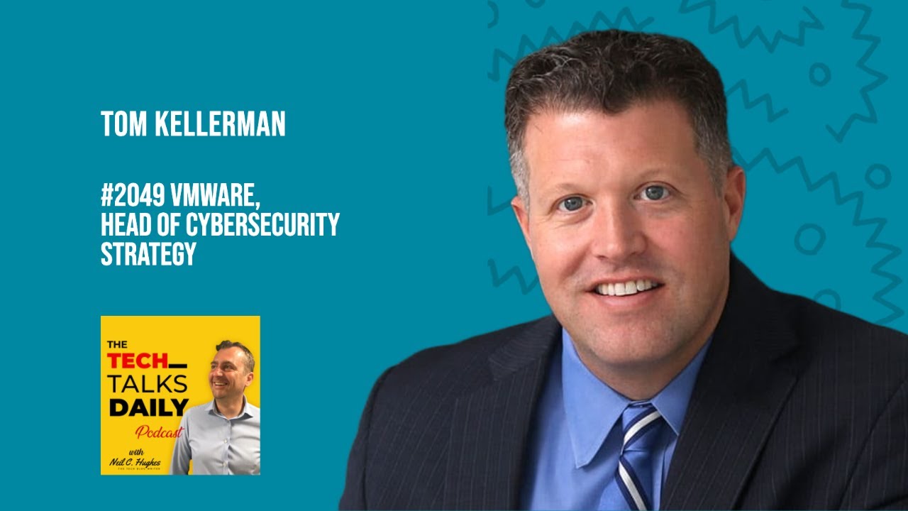 2049: VMware - Tom Kellerman, Head of Cybersecurity Strategy - YouTube