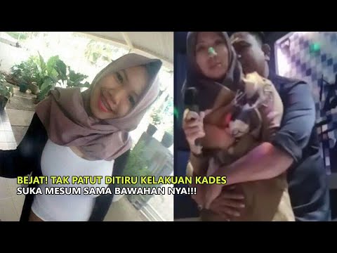 KADES BEJAT!!! SUDAH PUNYA ANAK ISTRI MASIH AJA SUKA WIKWIK SAMA BAWAHAN NYA!