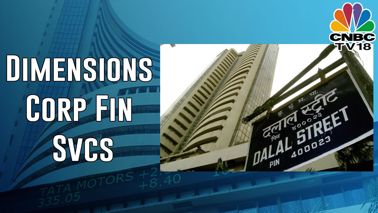 Dimensions Corp Fin Svcs On CNBC-TV18 - YouTube