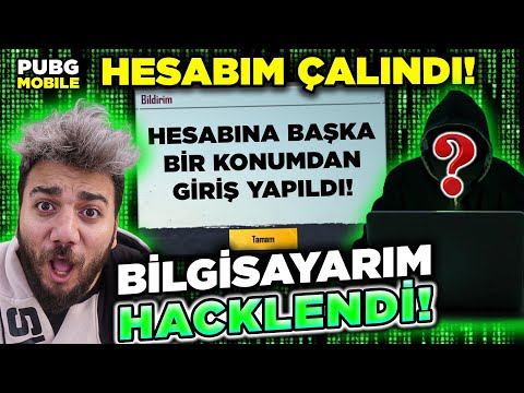 BİLGİSAYARIM HACKLENDİ! HESABIM ÇALINDI! PUBG Mobile