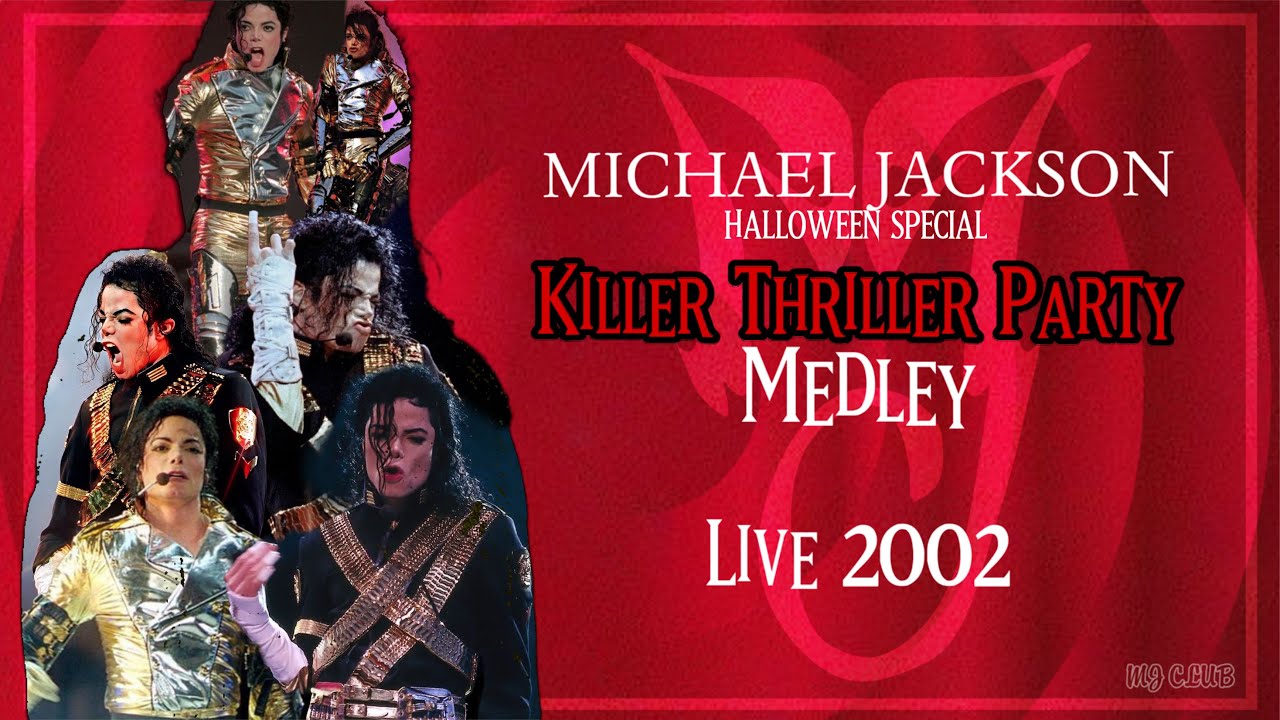 Michael Jackson | Killer Thriller Party Medley | Live At 2002 ...