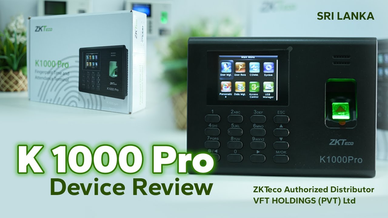 ZKTeco K1000 Pro Device Review - Sri Lanka - VFT HOLDINGS (PVT) LTD ...