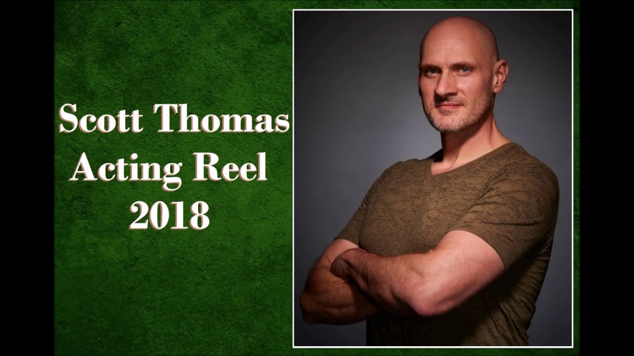 Scott Thomas Acting Reel 2018 - YouTube
