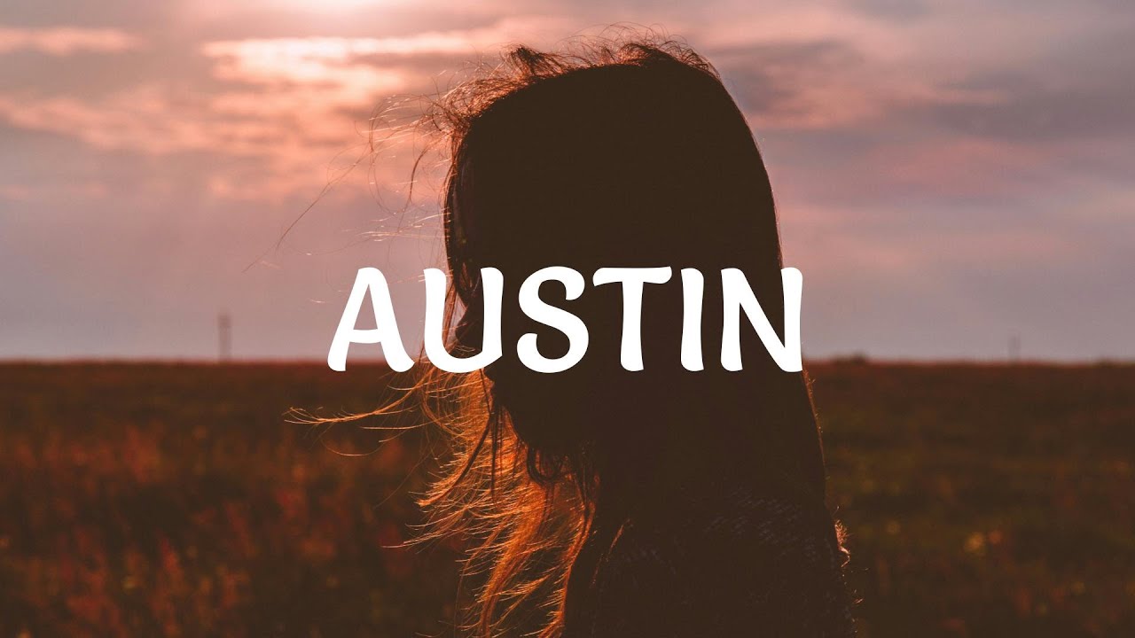 Austin - Dasha (Lyrics) - YouTube