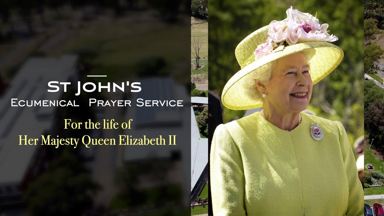 An Ecumenical Prayer Service for the Life of Her Majesty Queen ...