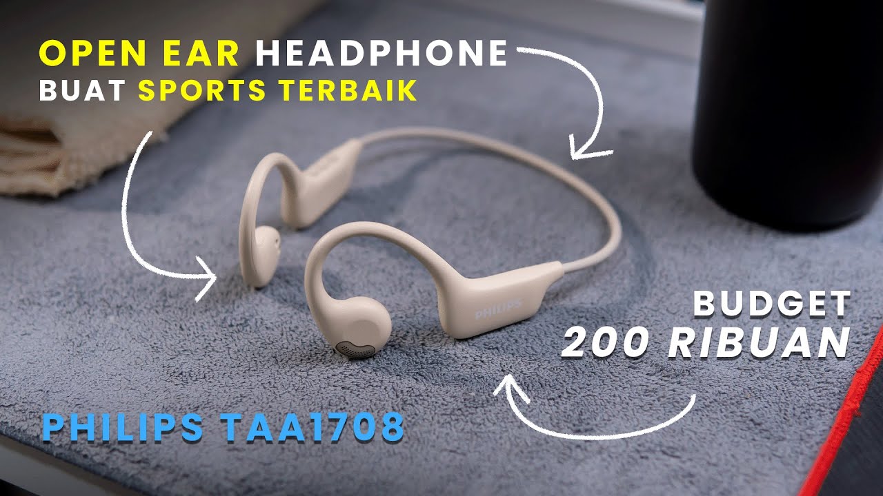 Open Ear Headphone Buat sports budget 200 ribuan terbaik, Philips ...