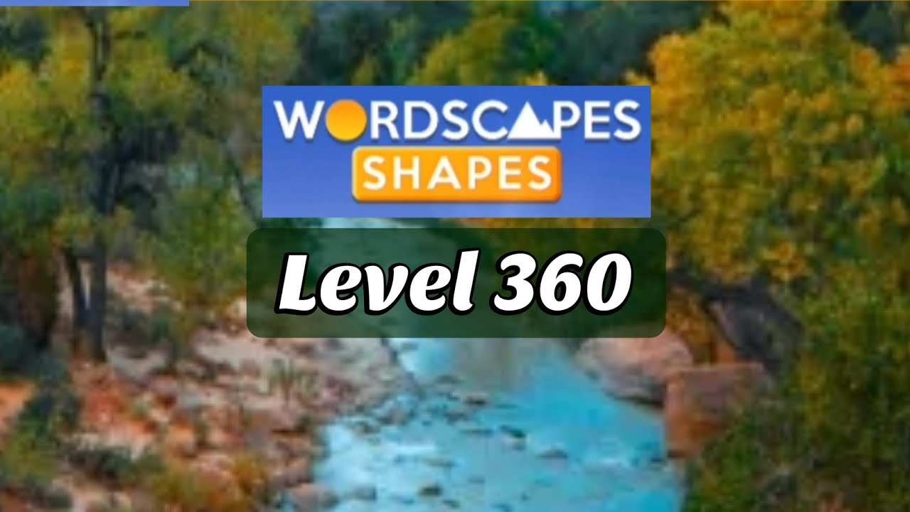Wordscapes SHAPES level 360 gameplay | Answers | Solution - YouTube