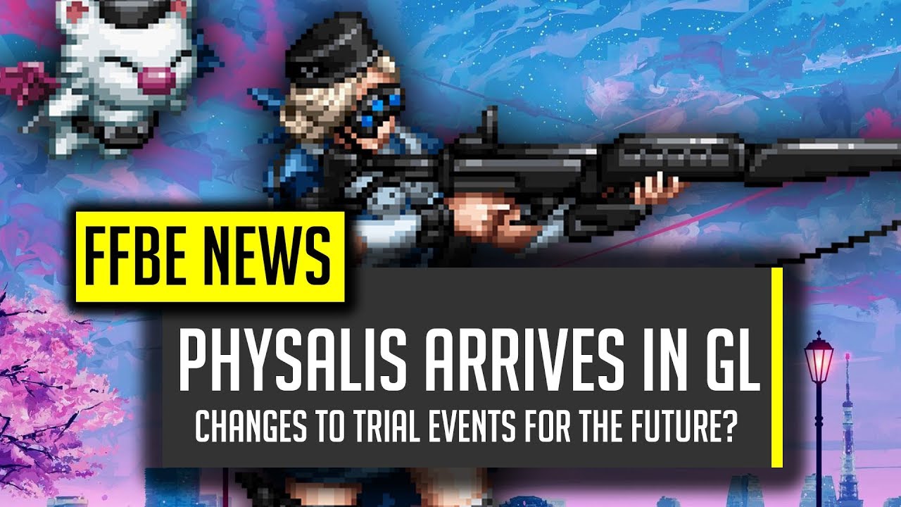 Physalis Arrives! New Changes to Trial After Event System? - [FFBE ...