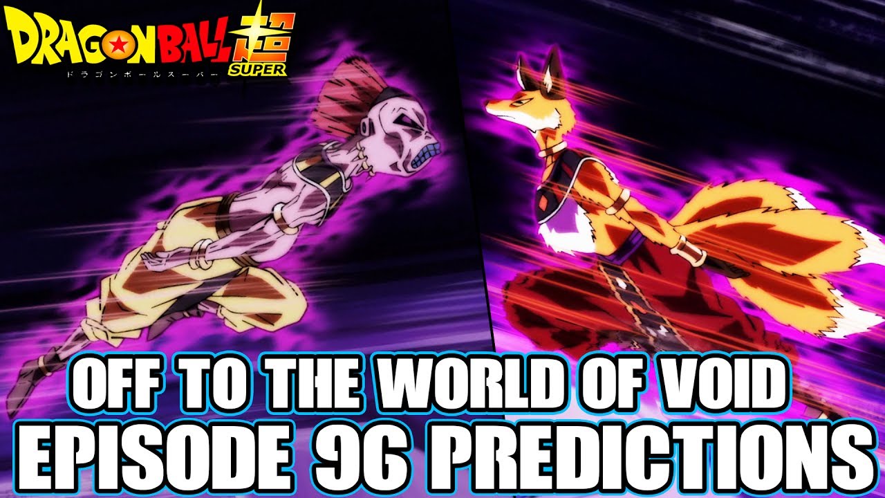Dragon Ball Super Episode 96 Predictions! The Time Is Here! To The ...