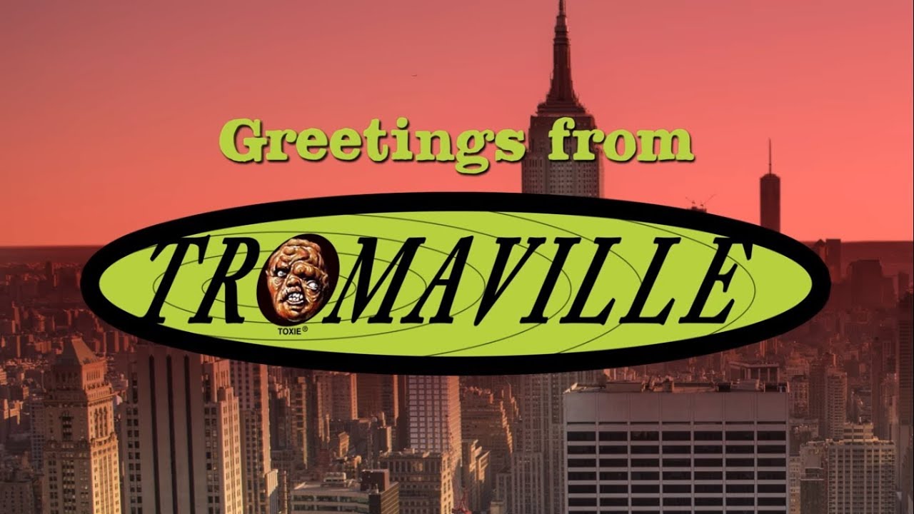 Greetings From Tromaville & My Personal History With Troma - YouTube