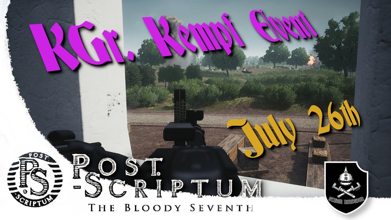 Post Scriptum - KGr. Kempf Event, July 26th - YouTube