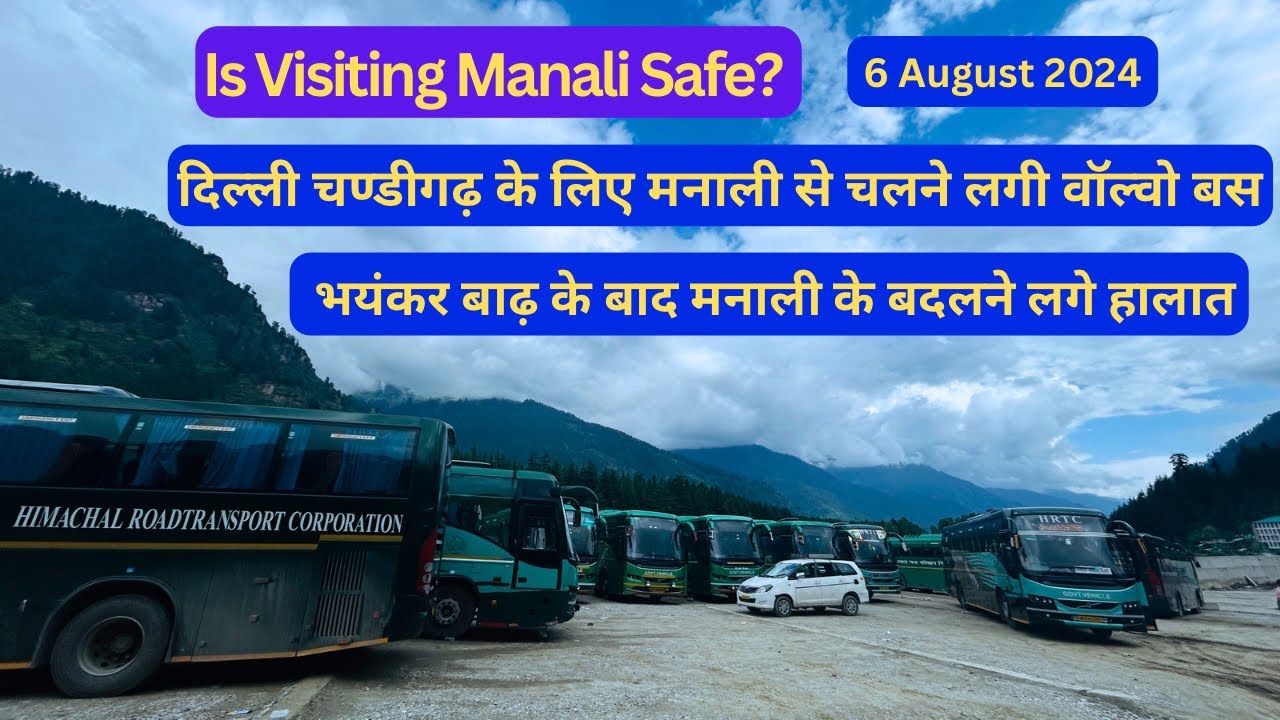 Is Visiting Manali Safe Now? Conditions Normalizing Post-Flood ...