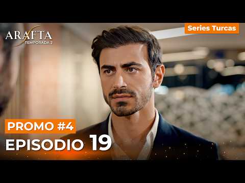Arafta Episodio 19 Avance 4 | Temporada 2 Serie Turca #S2PEP19