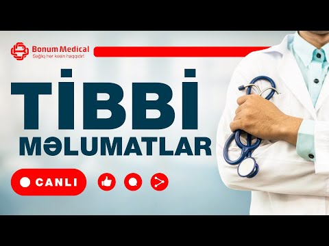 TİBBİ MƏLUMATLAR - CANLI