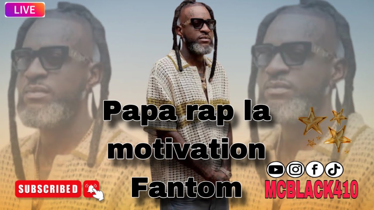 fantom papa rap la ap bayy motivasyon - YouTube